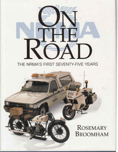 On The Road: The NRMA's First Seventy-Five Years