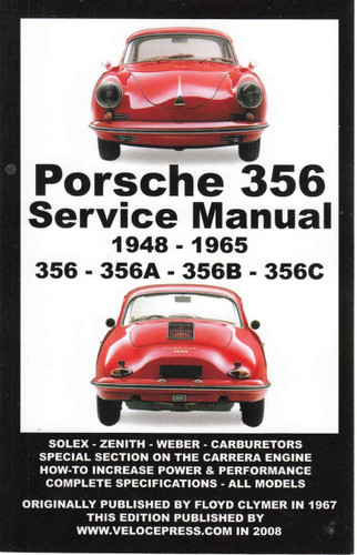 Porsche 356 Service Manual 1948-1965, 356 - 356A - 356B - 356C