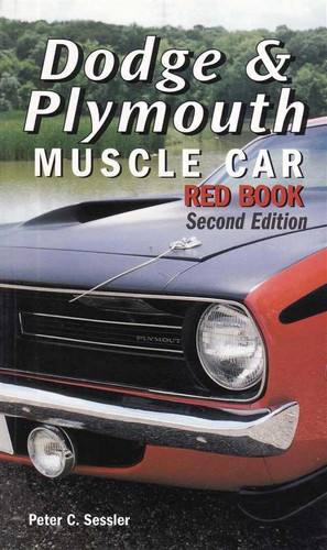 Dodge & Plymouth Muscle Car Red Book (2nd Edition)