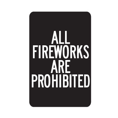 All Fireworks are Prohibited Sign - Signquick