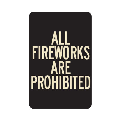 All Fireworks are Prohibited Sign - Signquick