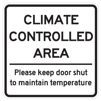 Climate Controlled Area Sign - 18" x 18" - Signquick