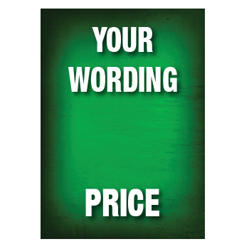 Your Wording Sign - 5" x 7" PVC - Signquick