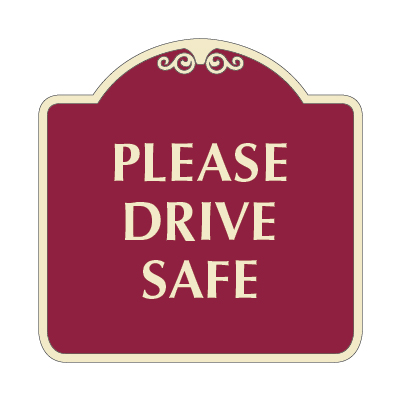 Please Drive Safe Sign 18" x 18" - Signquick