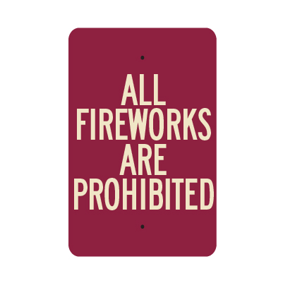 All Fireworks are Prohibited Sign - Signquick