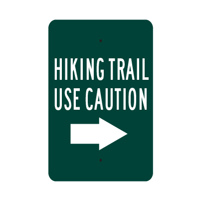 Hiking Trail Use Caution Right Arrow Sign - Signquick