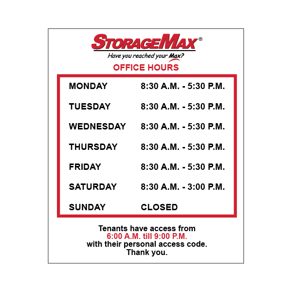 Office Hours - StorageMax - Signquick