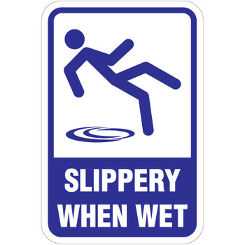 Slippery When Wet Sign - 12" x 18" - Signquick