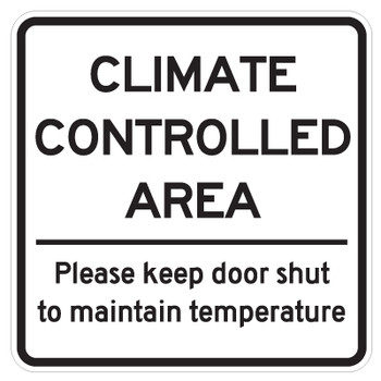 Climate Controlled Area Sign - 18" x 18" - Signquick
