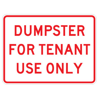 Dumpster For Tenant Use Sign - 17" x 23" - Signquick