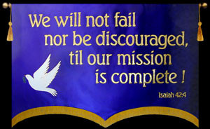 We will not fail - Christian Banners for Praise and Worship
