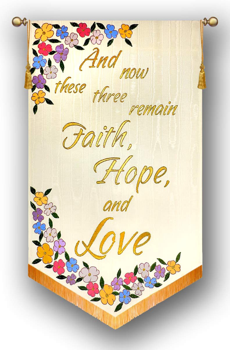 And now these three - Faith, Hope, and Love - Church Wedding Banner ...
