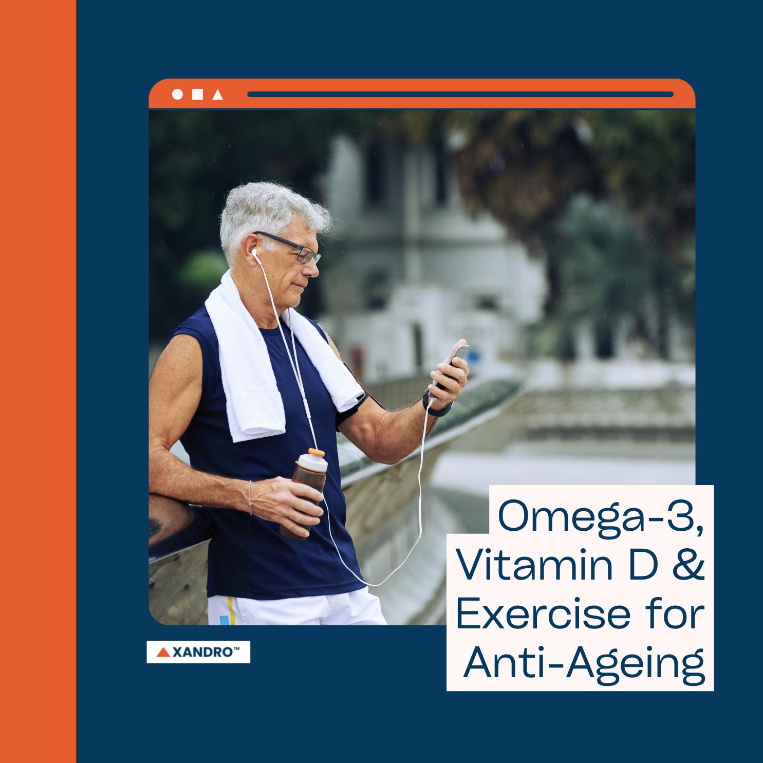Omega-3 with Vitamin D and Exercise for Ageing - Xandro Lab