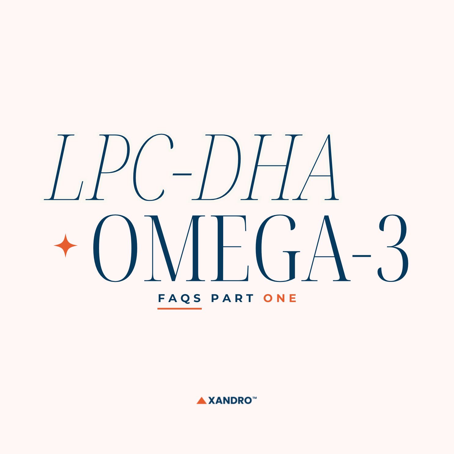 FAQs about LYTOVETA LPC: An LPC-DHA Omega-3 Supplement - Xandro Lab