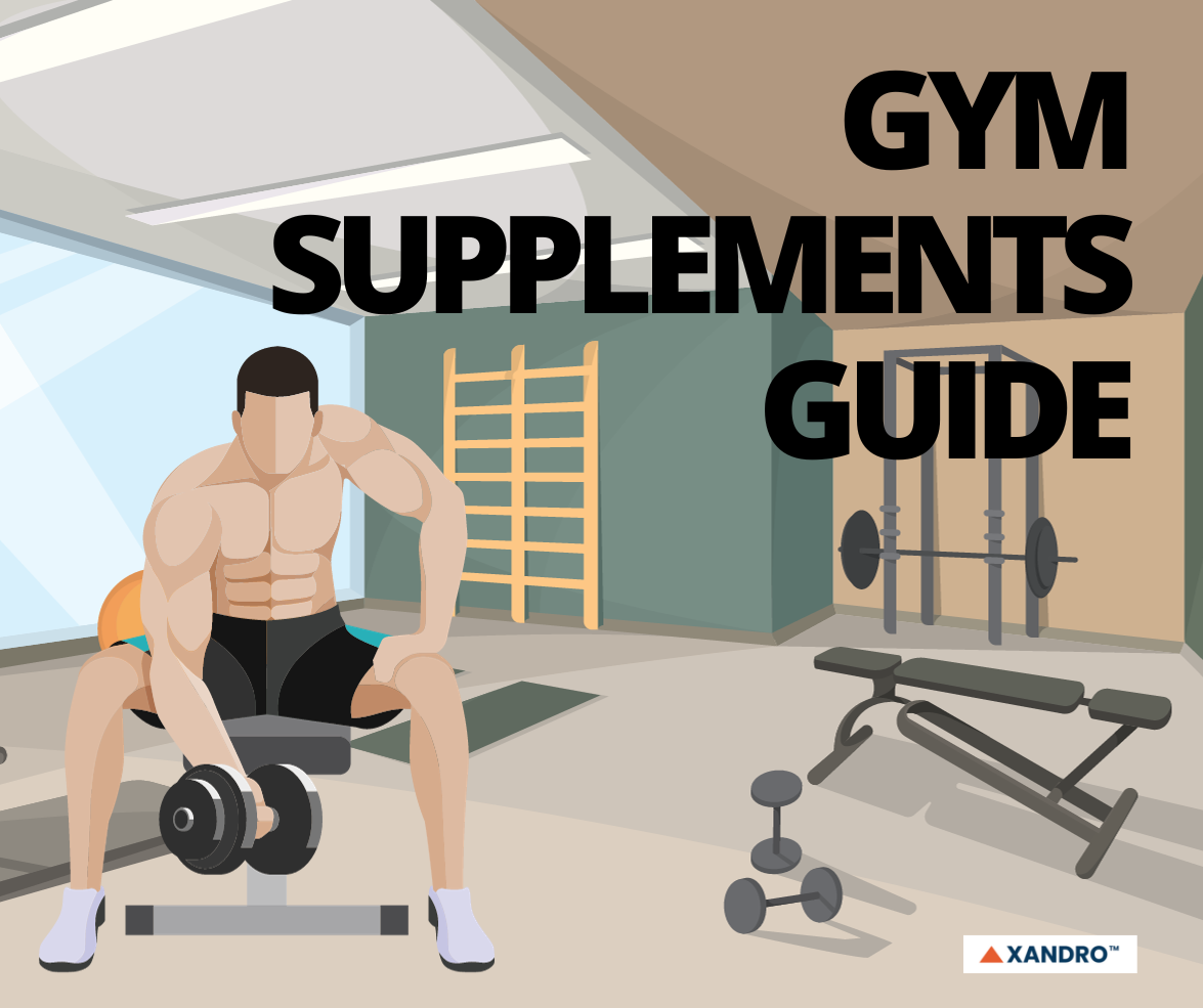 Which Gym Supplements Should I Take? - Xandro Lab