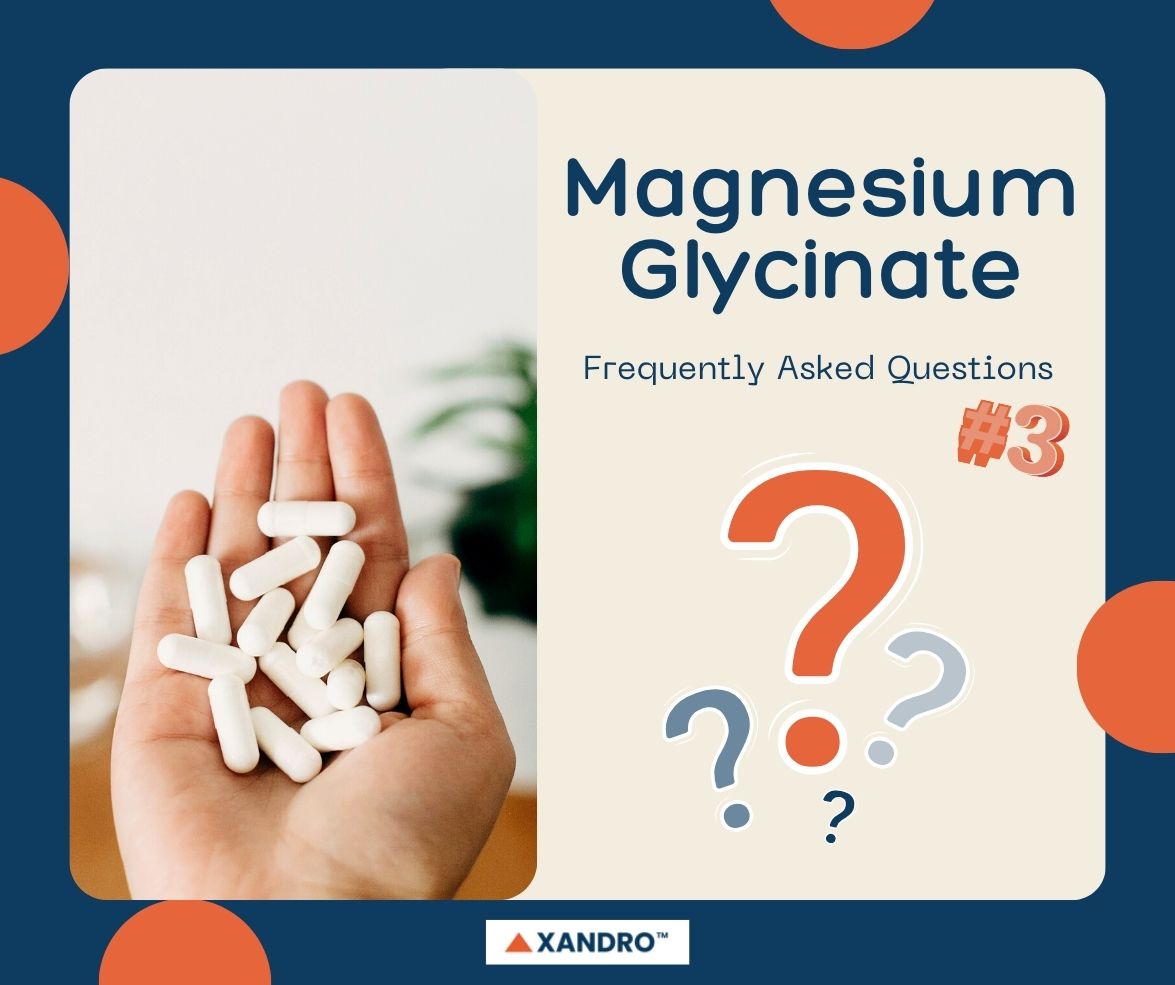 Magnesium Glycinate Questions Answered - Xandro Lab