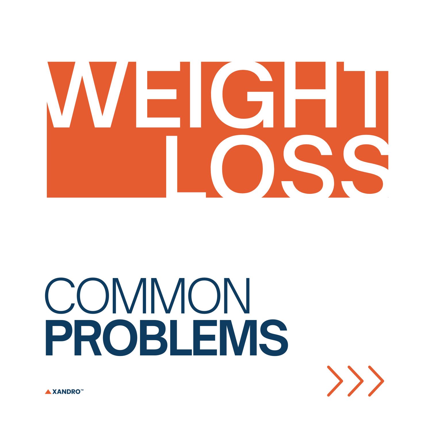 Top Problems with Weight Loss & Solutions for Success - Xandro Lab