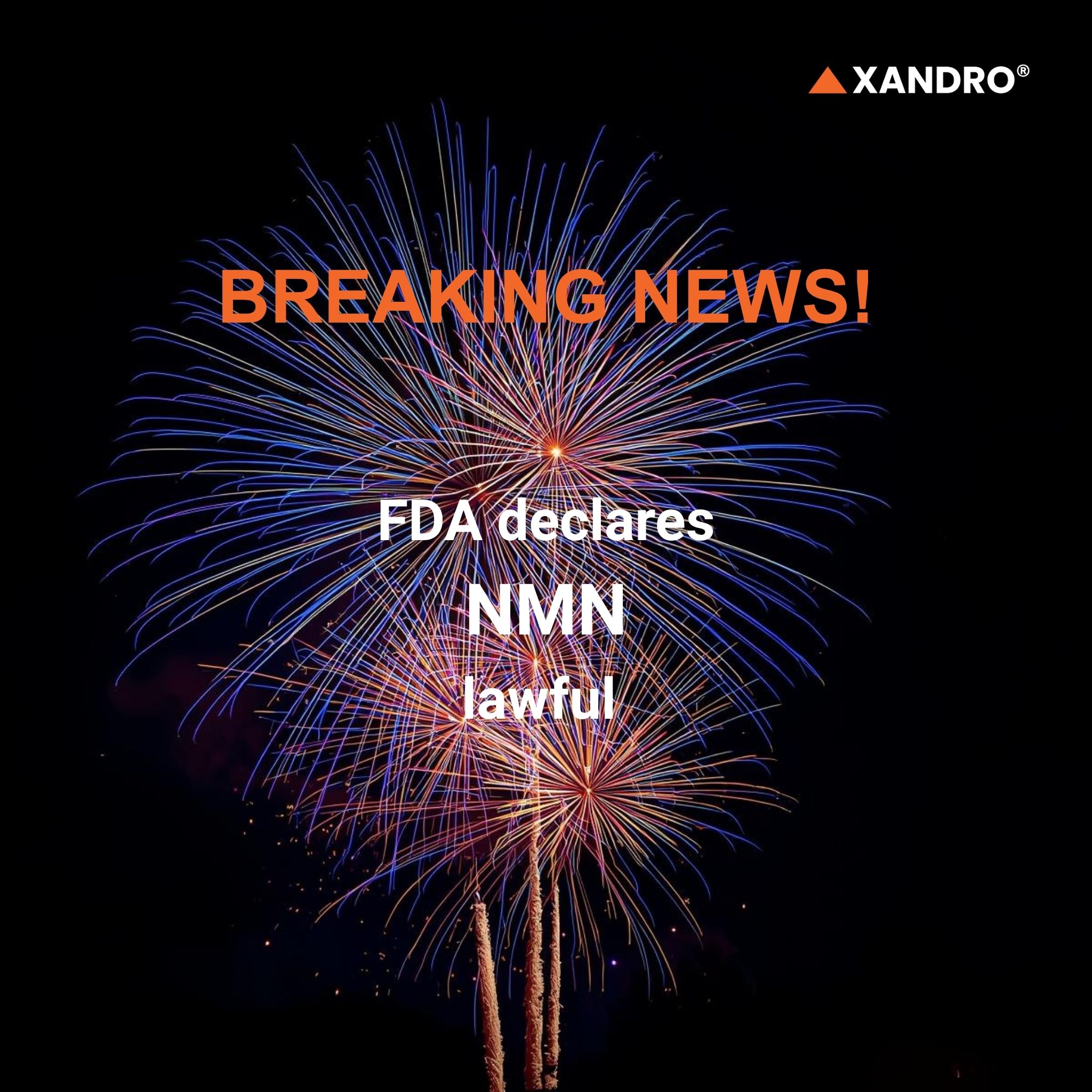 BREAKING NEWS! FDA Confirms NMN Is Lawful in U.S. Dietary Supplements - Xandro Lab