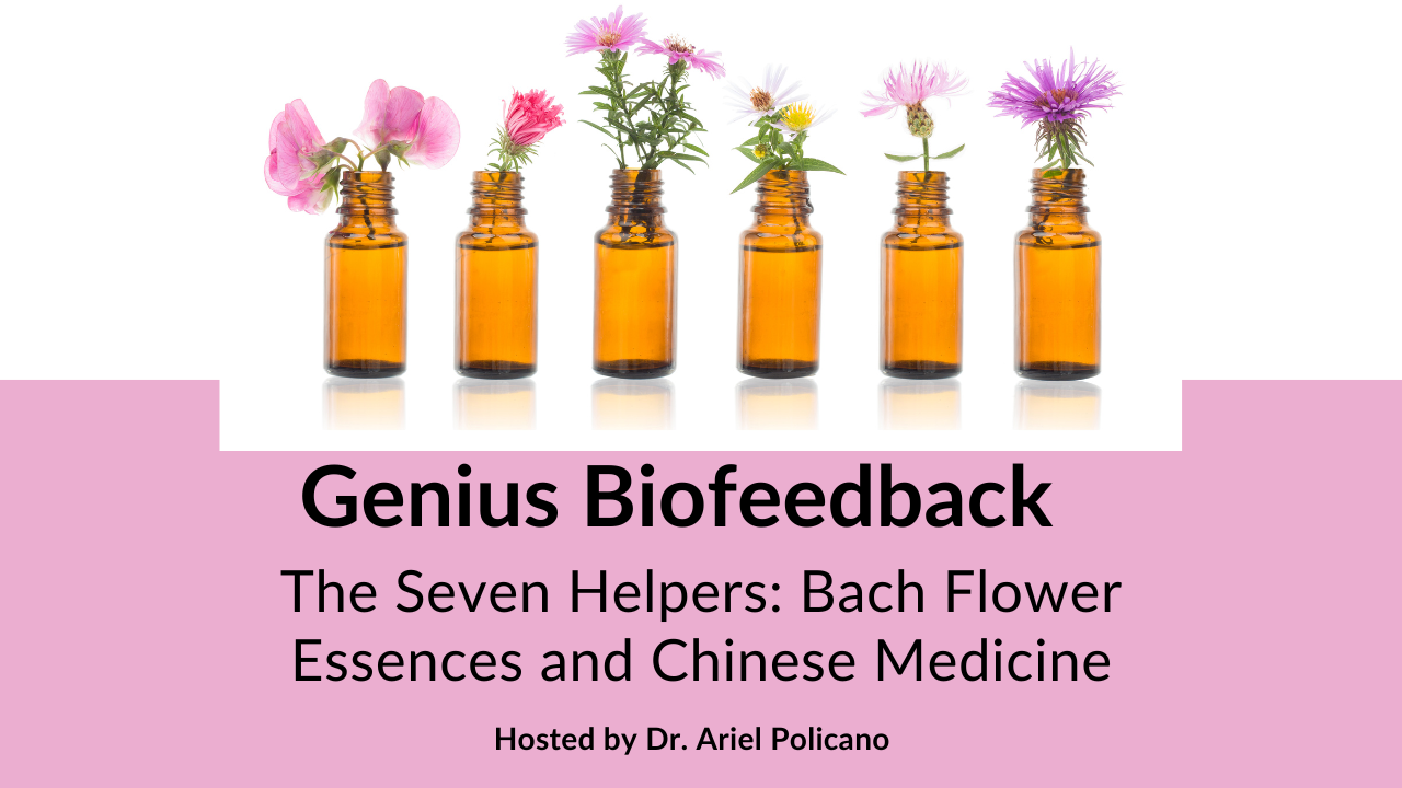 The Seven Helpers: Bach Flower Essences and Chinese Medicine - Genius ...