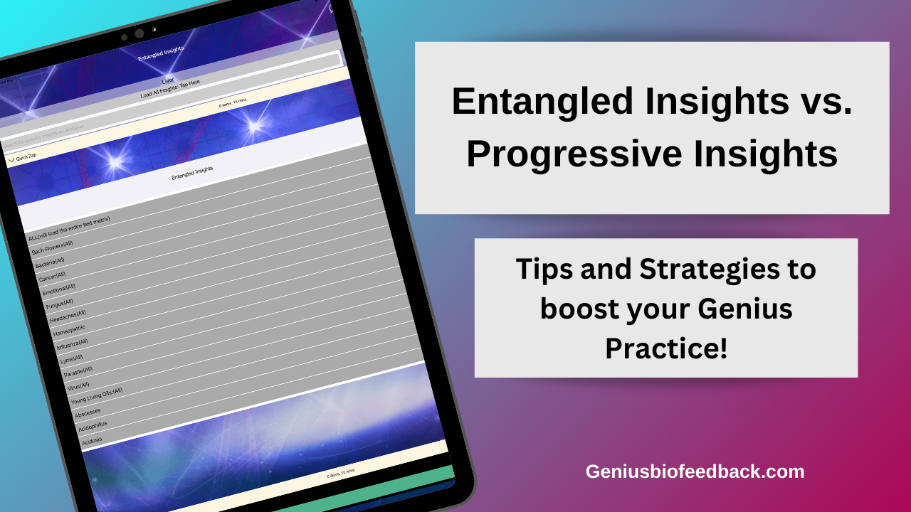 Entangled Insights vs Progressive Insights: Tips and Strategies for your Genius Practice (10/30 ...