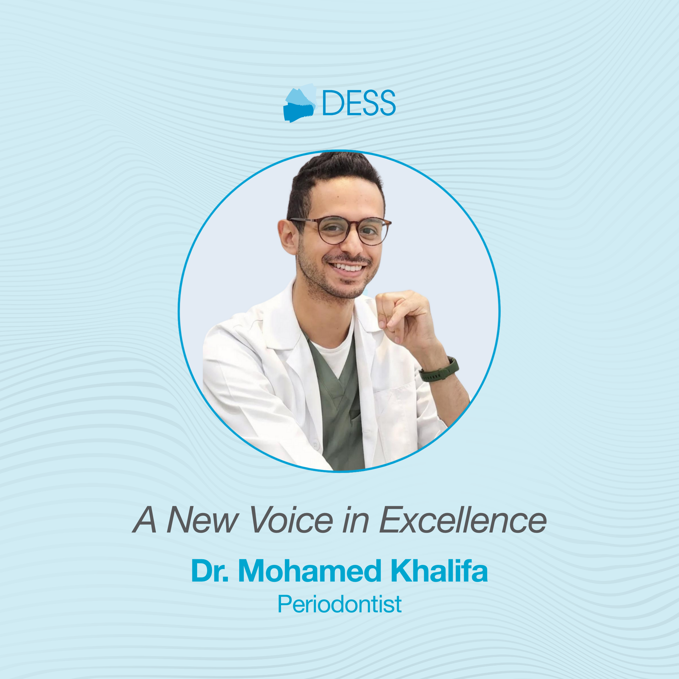 Introducing Dr. Mohamed Khalifa as a Key Opinion Leader for DESS® - DESS®