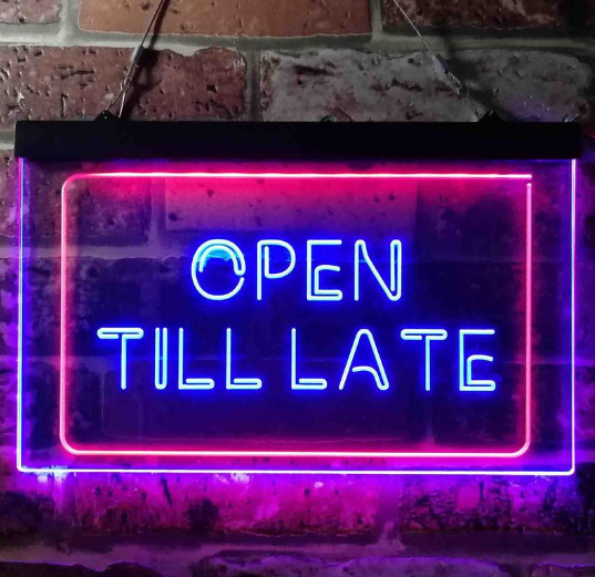 2 Color Open Till Late LED Sign