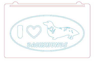 3D Engraved Custom Made Acrylic LED I Love Dachshunds Sign