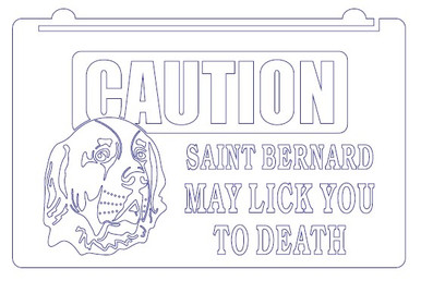 Caution: Saint Bernard Sign with Acrylic LED