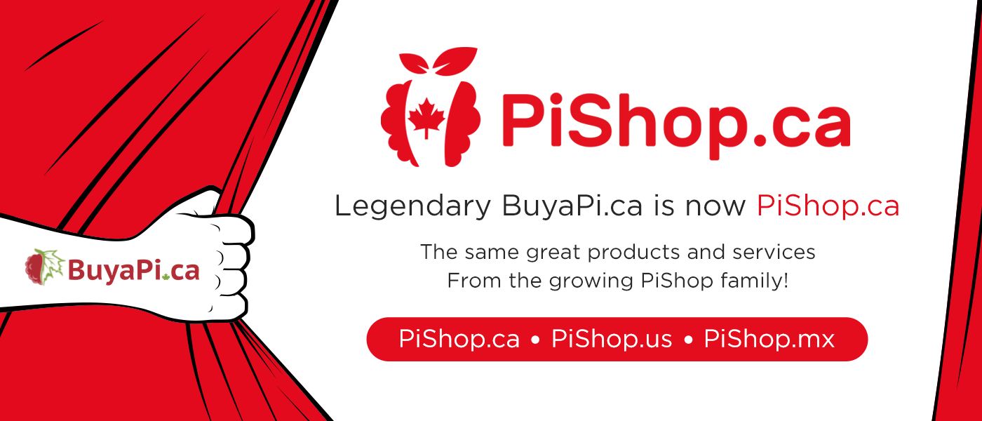 Legendary BuyaPi.ca is now PiShop.ca - PiShop.ca