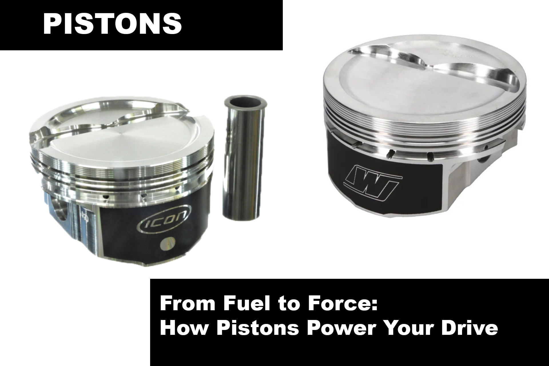 From Fuel to Force: How Pistons Power Your Drive - ATS - Performance Parts