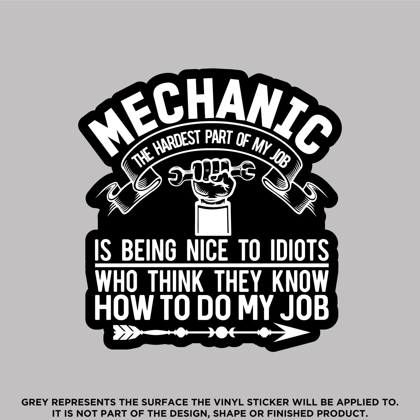 Funny Being a Mechanic sticker, High Quality Vinyl Stickers