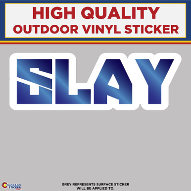 SLAY, High Quality Vinyl Sticker Decals Perfect for your car, window ...