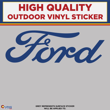 Ford Die Cut, High Quality Vinyl Stickers
