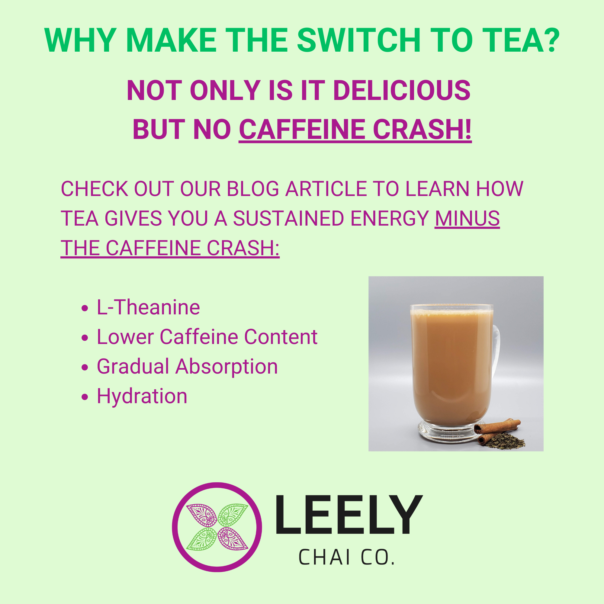 No Caffeine Crash with Tea - Leely Chai Co.