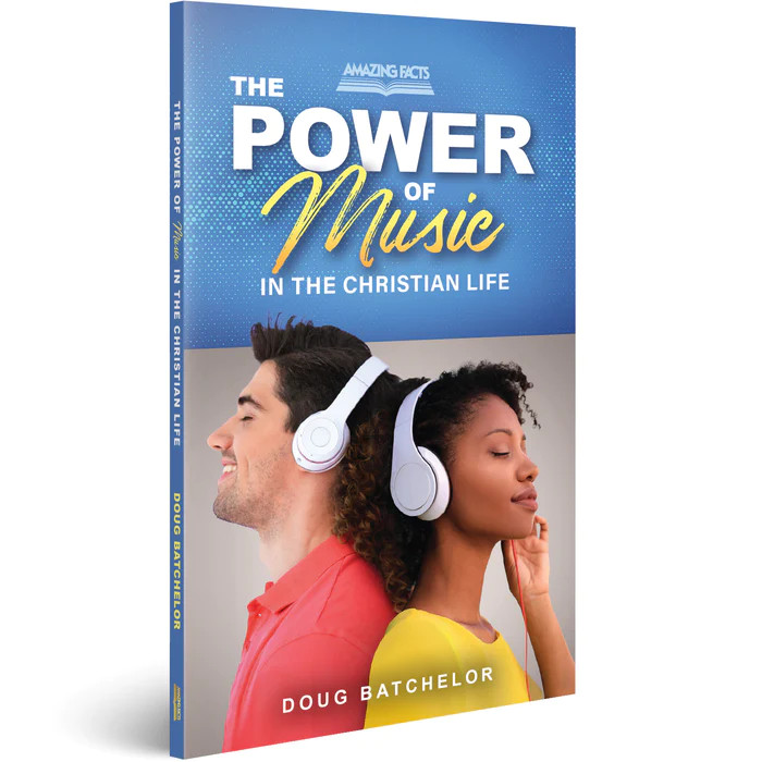 The Power of Music in the Christian Life by Doug Batchelor - Amazing ...