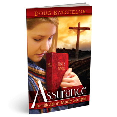 Assurance: Justification Made Simple by Doug Batchelor, Amazing Facts