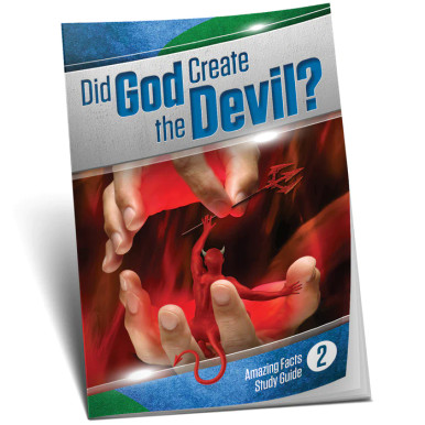Did God Create the Devil by Bill May, Amazing Facts