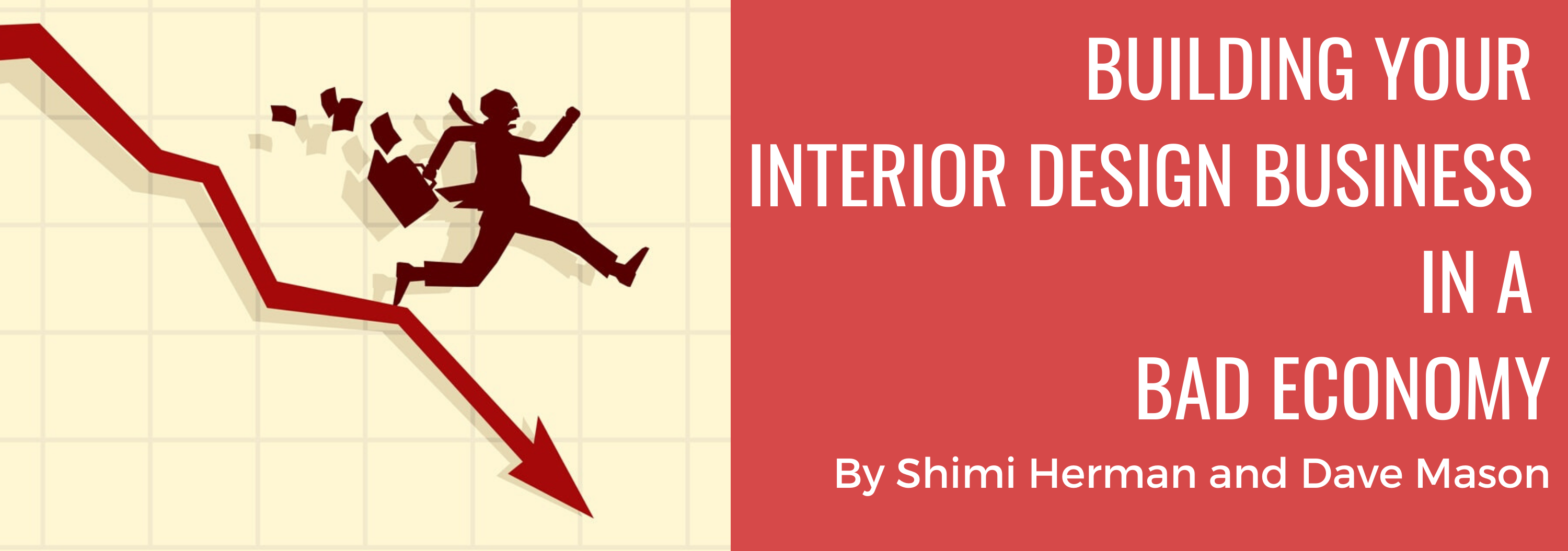 Build Your Interior Design Business in a Down Economy - The Knobs Company