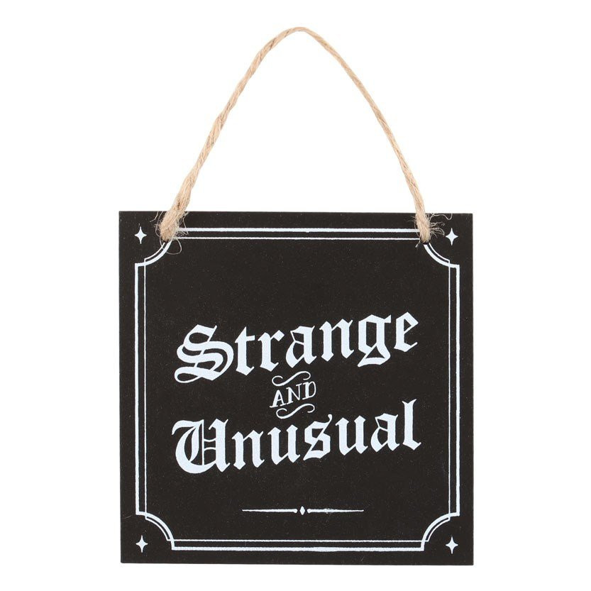 MDF Sign - Strange and Unusual - Uncle Festers