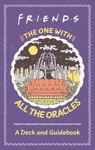 Oracle Cards - Friends - Uncle Festers