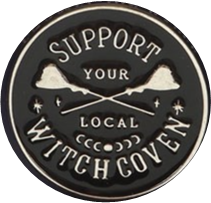 Pin Badge - Support Your Local Coven - Uncle Festers