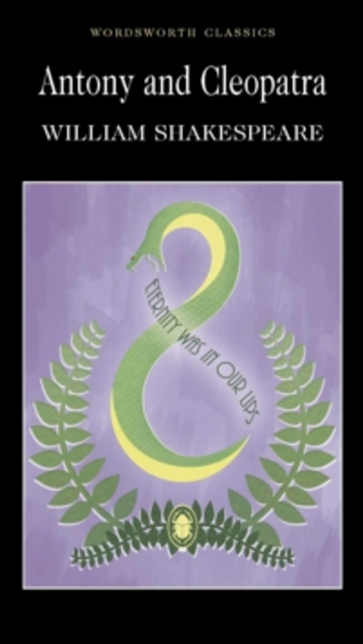 Antony and Cleopatra by William Shakespeare | Vibes & Scribes