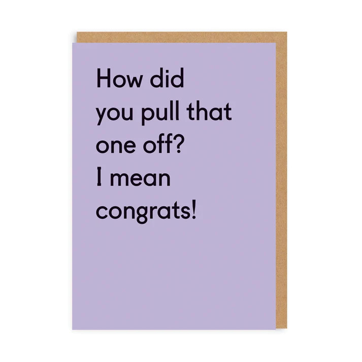 Greeting Card - How Did You Pull That One Off? - Vibes & Scribes