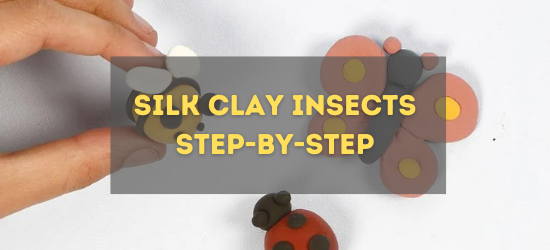 Make Silk Clay Insects - Step by Step Guide - Vibes & Scribes