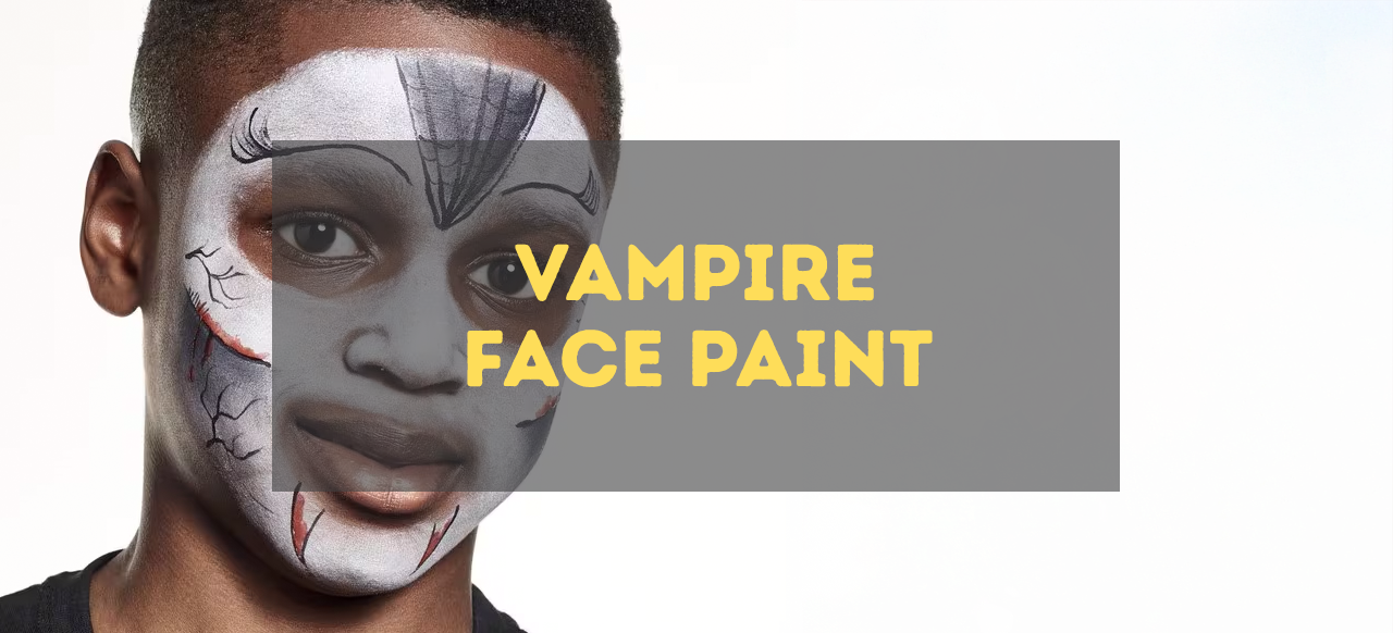 Vampire Face Paint - Step by Step Guide - Vibes & Scribes