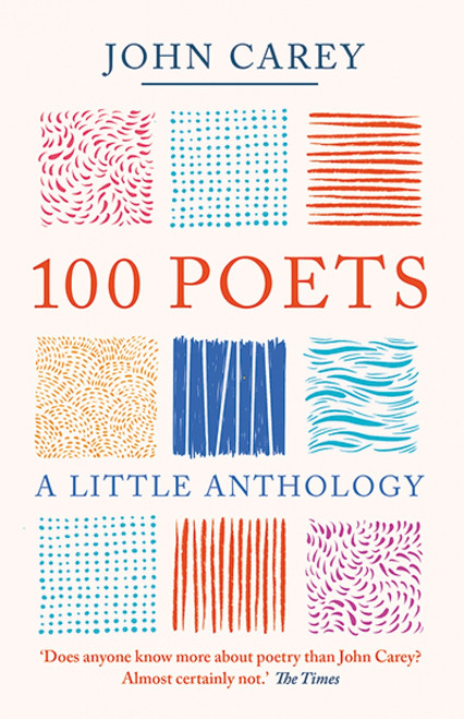 100 Poets: A Little Anthology by John Carey | Buy Online | Vibes ...