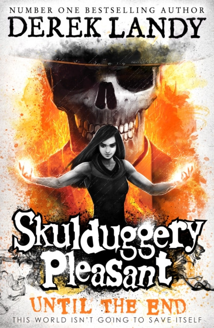 Skulduggery Pleasant Until the End by Derek Landy | Vibes & Scribes