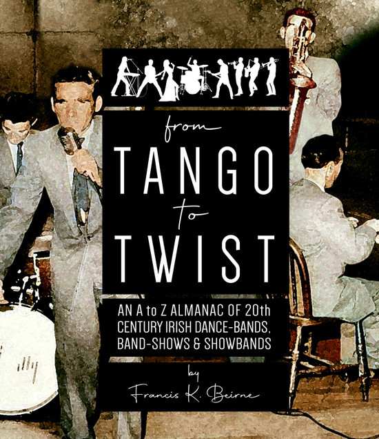 From Tango to Twist: An A to Z Almanac of 20th Century Irish Dance ...
