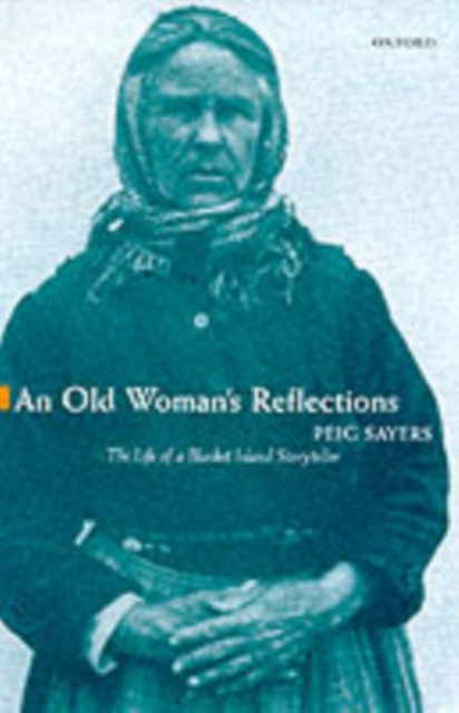 An Old Woman's Reflections by Peig Sayers | Vibes & Scribes Cork