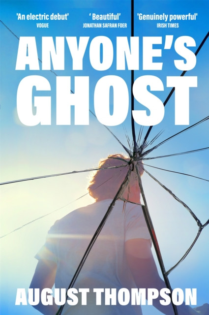 Anyone's Ghost by August Thompson | Buy Online | Vibes & Scribes, Cork